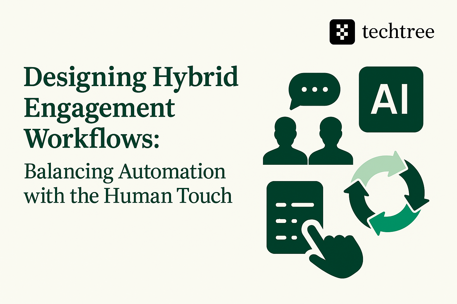 Designing Hybrid Engagement Workflows: Balancing Automation with the ...